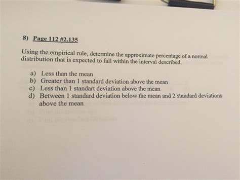 Solved Using The Empirical Rule Determine The Approximate