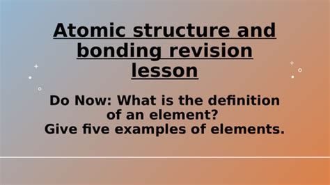 Atomic Structure And Bonding Revision Lesson Teaching Resources