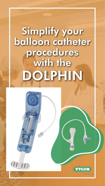 Vygon Asia On Linkedin The Dolphin For Balloon Catheter Procedures