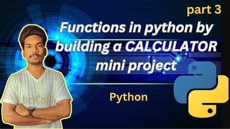 Functions In Python With A Calculator Mini Project Part 3 Python Course Youtube