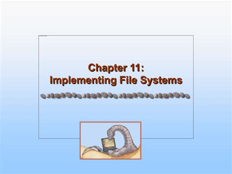 Chapter 11 Implementing File Systems
