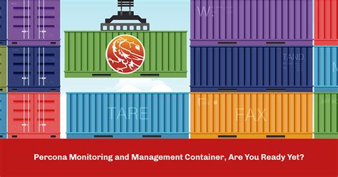 Percona Monitoring And Management Container Are You Ready Yet