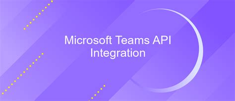 Microsoft Teams Api Integration Apix Drive