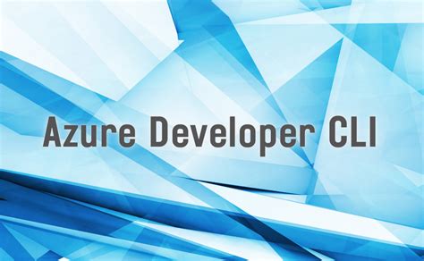 概念的に理解するazure Developer Cli｜技術ブログ｜cands Engineer Voice