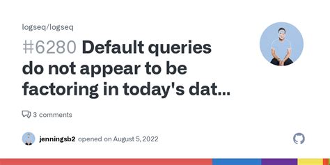 Default Queries Do Not Appear To Be Factoring In Todays Date Without Quitting And Reopening