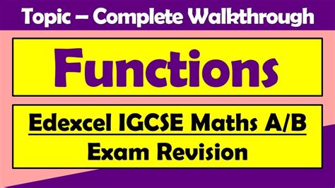 Functions Complete Topic Walkthrough For Edexcel GCSE IGCSE Maths A B YouTube