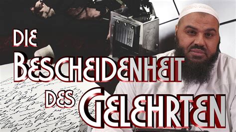 Die Bescheidenheit Des Gelehrten Mit Abul Baraa In Braunschweig Youtube