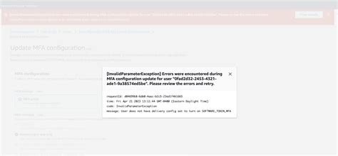 Invalidparameterexception User Does Not Have Delivery Config Set To Turn On Softwaretokenmfa