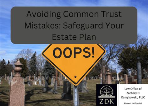 The Biggest Mistakes Made With Trusts Law Office Of Zachary D