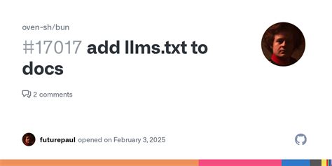 Add Llmstxt To Docs · Issue 17017 · Oven Shbun · Github