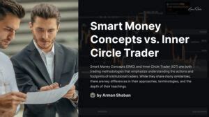 EP SMC Vs ICT Arman Shaban Trading