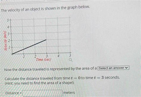 Solved The Velocity Of An Object Is Shown In The Graph Below Time