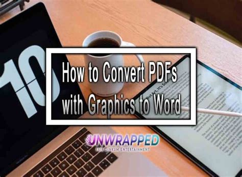 How To Convert PDFs With Graphics To Word