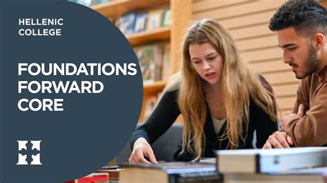 Foundations Forward Core At Hellenic College Youtube