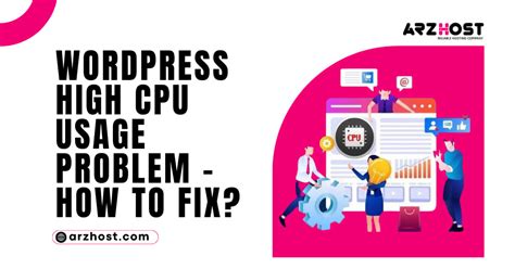 How To Fix Wordpress High Cpu Usage Problem