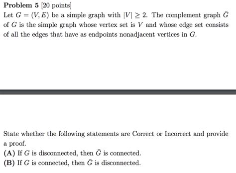 solved problem 5 20 points let g v e be a simple