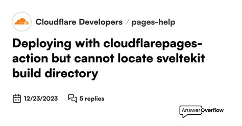 Deploying With Cloudflarepages Action But Cannot Locate Sveltekit