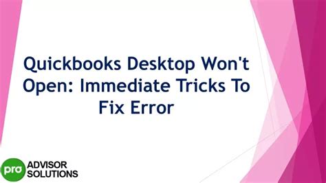PPT Easy Troubleshooting Guide To Fix QuickBooks Desktop Won T Open PowerPoint Presentation
