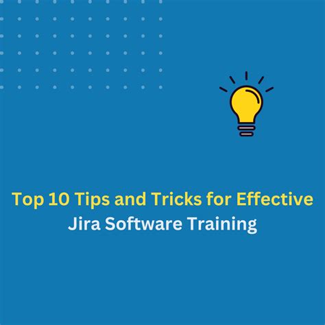 Top 10 Tips And Tricks For Effective Jira Software Training By