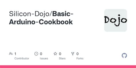 GitHub Silicon Dojo Basic Arduino Cookbook