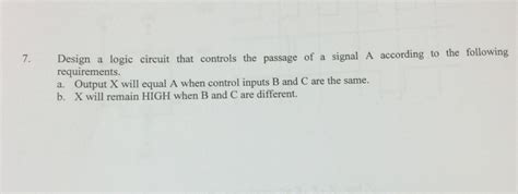Solved Design A Logic Circuit That Controls The Passage Of A Chegg