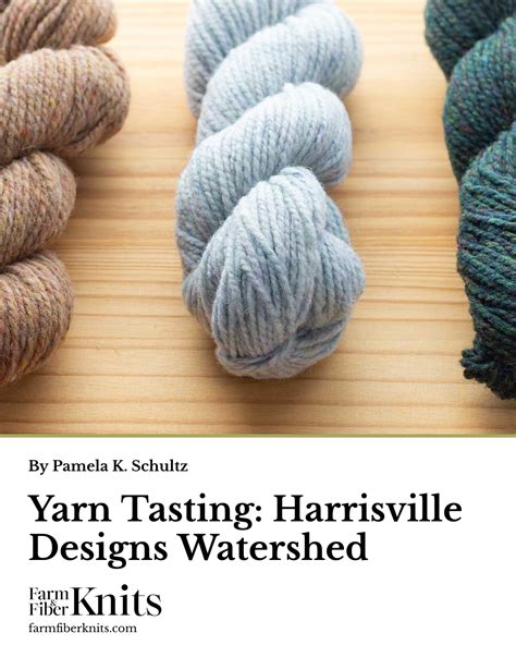Yarn Tasting Harrisville Designs Watershed Farm And Fiber Knits
