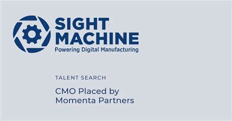 Manufacturing Cmo Executive Search Sight Machine Momenta