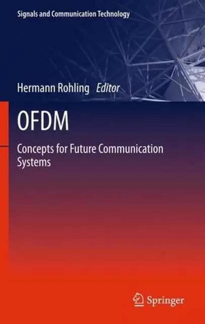 Ofdm Concepts For Future Communication Systems By Hermann Rohling