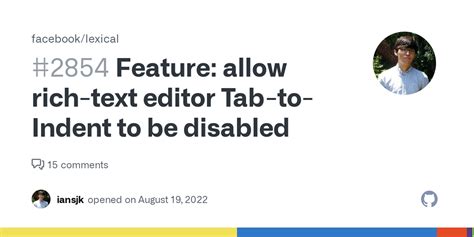 Feature Allow Rich Text Editor Tab To Indent To Be Disabled · Issue