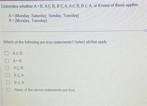 Solved Determine Whether A B A⊆b B⊆a A⊂b B⊂a Or If None Of