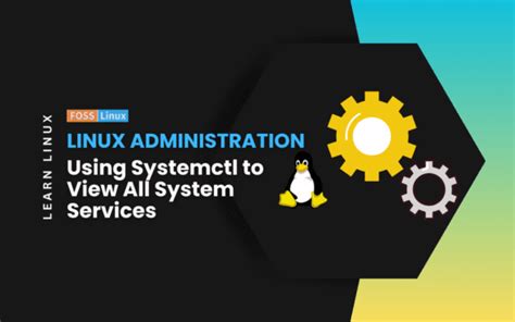 How To Use Systemctl To List All Services In Linux