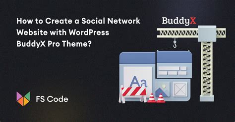 how to create a social network website with wordpress buddyx pro theme