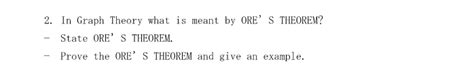 Solved In Graph Theory What Is Meant By ORE S THEOREM Chegg