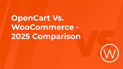 Opencart Vs WooCommerce Comparison