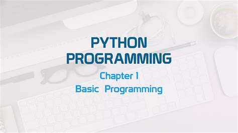Chapter 1 Basic Programming Python Programming Lecture Pdf