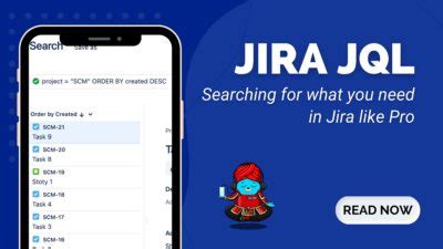 Jira JQL Searching For What You Need In Jira Like A Pro