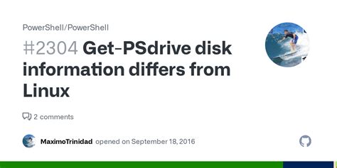 Get Psdrive Disk Information Differs From Linux · Issue 2304 · Powershellpowershell · Github