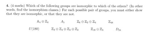 Solved Which Of The Following Groups Are Isomorphic To Which Chegg