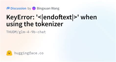 thudm glm 4 9b chat · keyerror when using the tokenizer