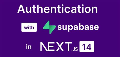 Implement Authentication With Supabase In Nextjs 14 2024