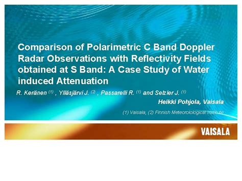 Comparison Of Polarimetric C Band Doppler Radar Observations