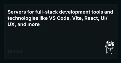 Servers For Full Stack Development Tools And Technologies Like Vs Code Vite React Uiux And