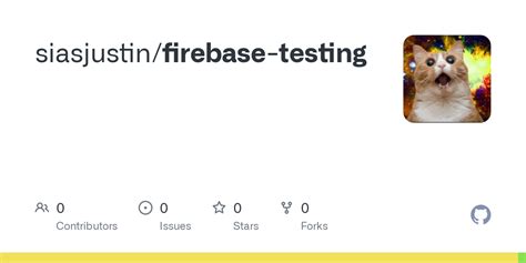 GitHub Siasjustin Firebase Testing