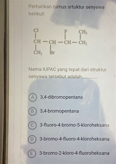 Perhatikan rumus struktur senyawa berikut! | StudyX