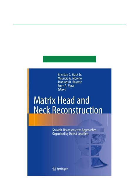 Top Rated Matrix Head And Neck Reconstruction Scalable Reconstructive Approaches Organized By