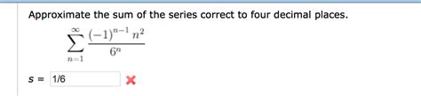 solved approximate the sum of the series correct to four