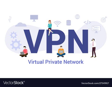 Vpn Virtual Private Network Concept With Big Word Vector Image