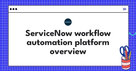 Servicenow Teardown Analysis Workflow Automation Strategy Nextsprints