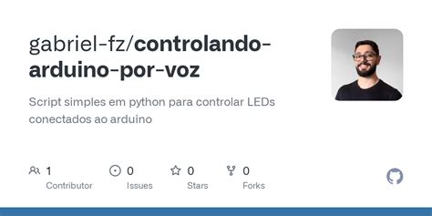 Github Gabriel Fzcontrolando Arduino Por Voz Script Simples Em Python Para Controlar Leds