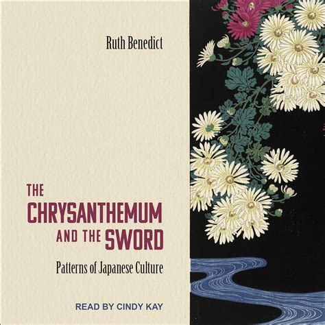 The Chrysanthemum And The Sword Patterns Of Japanese Culture Ruth